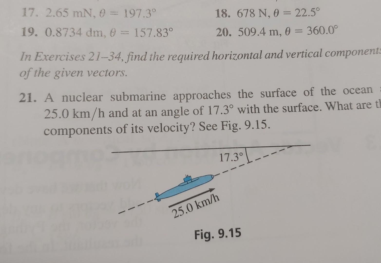 Solved 17. 2.65mN,θ=197.3∘ 18. 678 N,θ=22.5∘ 19. | Chegg.com