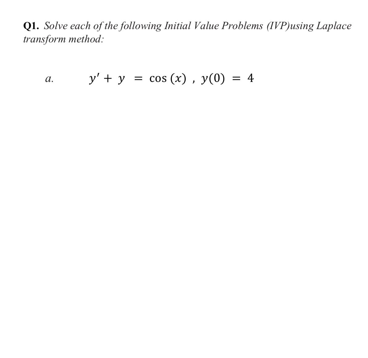 Solved Q1. ﻿Solve each of the following Initial Value | Chegg.com