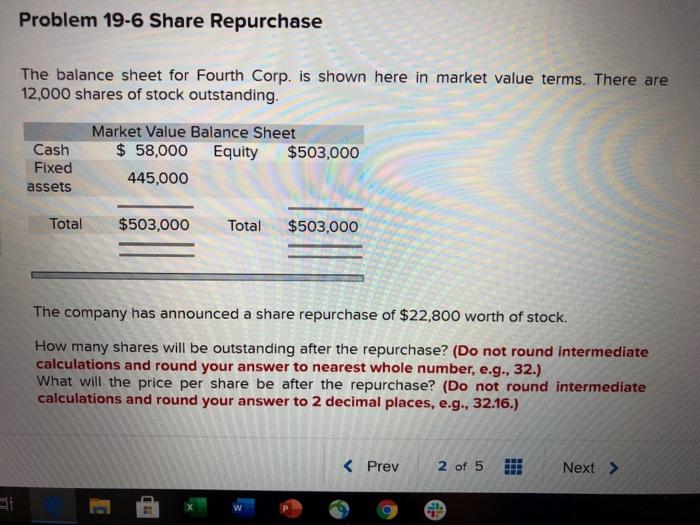 Solved Problem 19-6 Share Repurchase The balance sheet for | Chegg.com