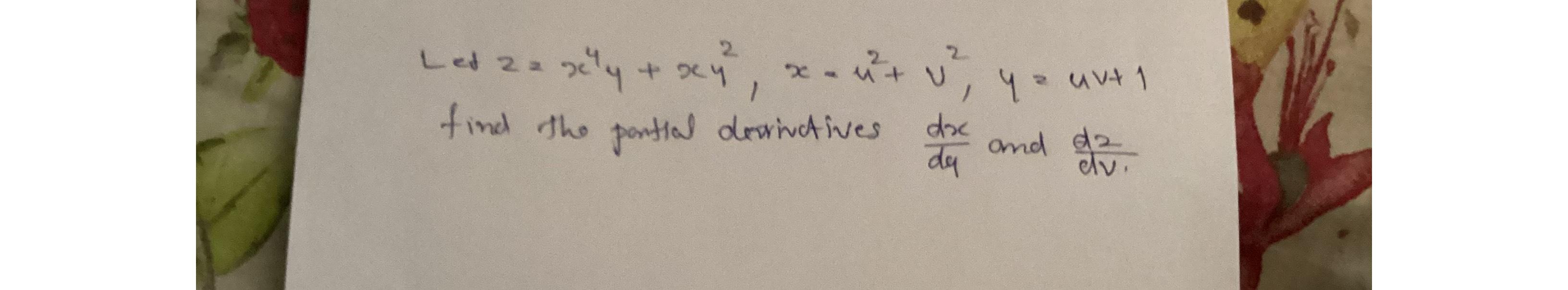Solved Led z=x4y+xy2,x-u2+v2,y=uv+1 ﻿find the pontial | Chegg.com