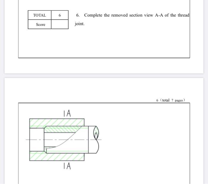 Solved TOTAL 6 6. Complete the removed section view A-A of | Chegg.com
