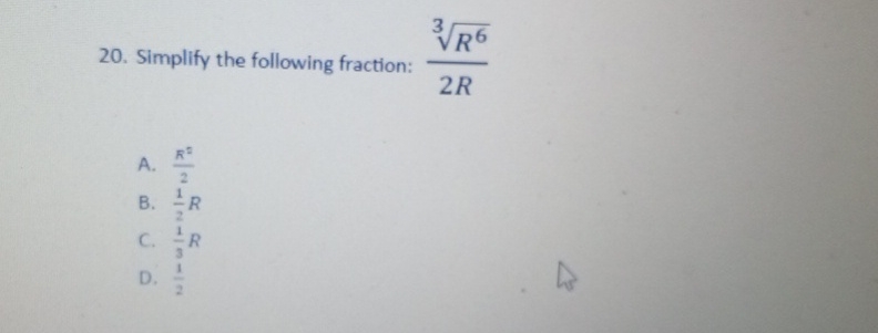 [Solved]: Simplify the following fraction: ( root(3)(R^(6)))