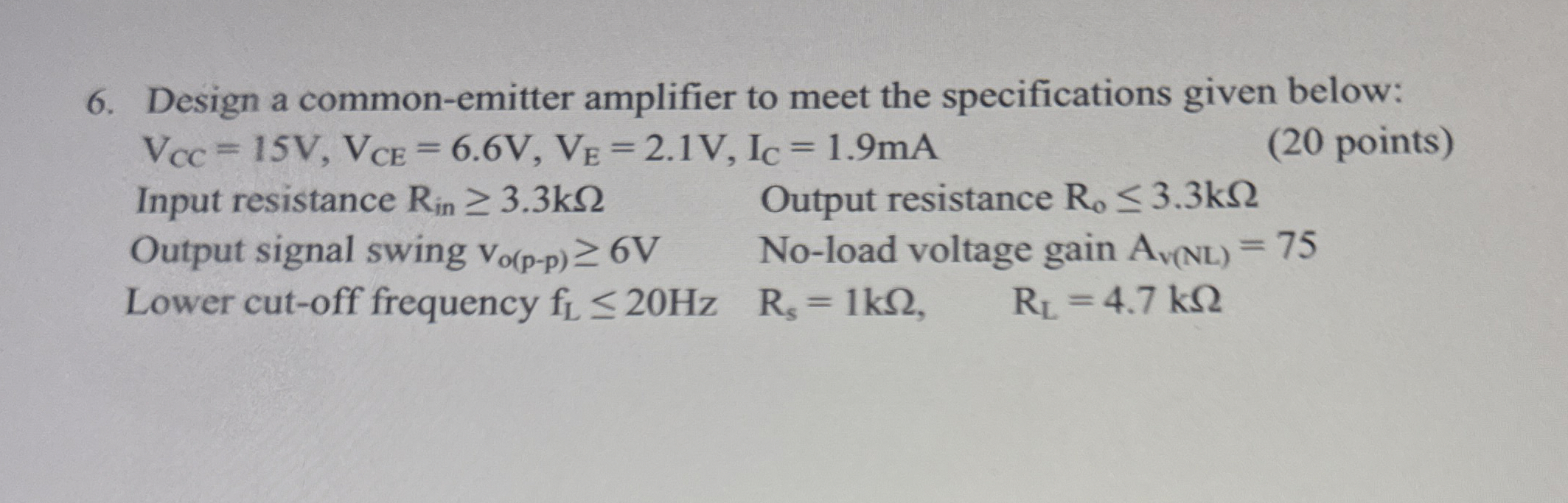 Solved by an EXPERT Design a common-emitter amplifier to meet the | Chegg.com