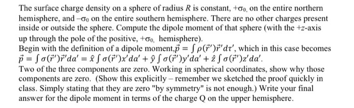 Solved The surface charge density on a sphere of radius R is | Chegg.com