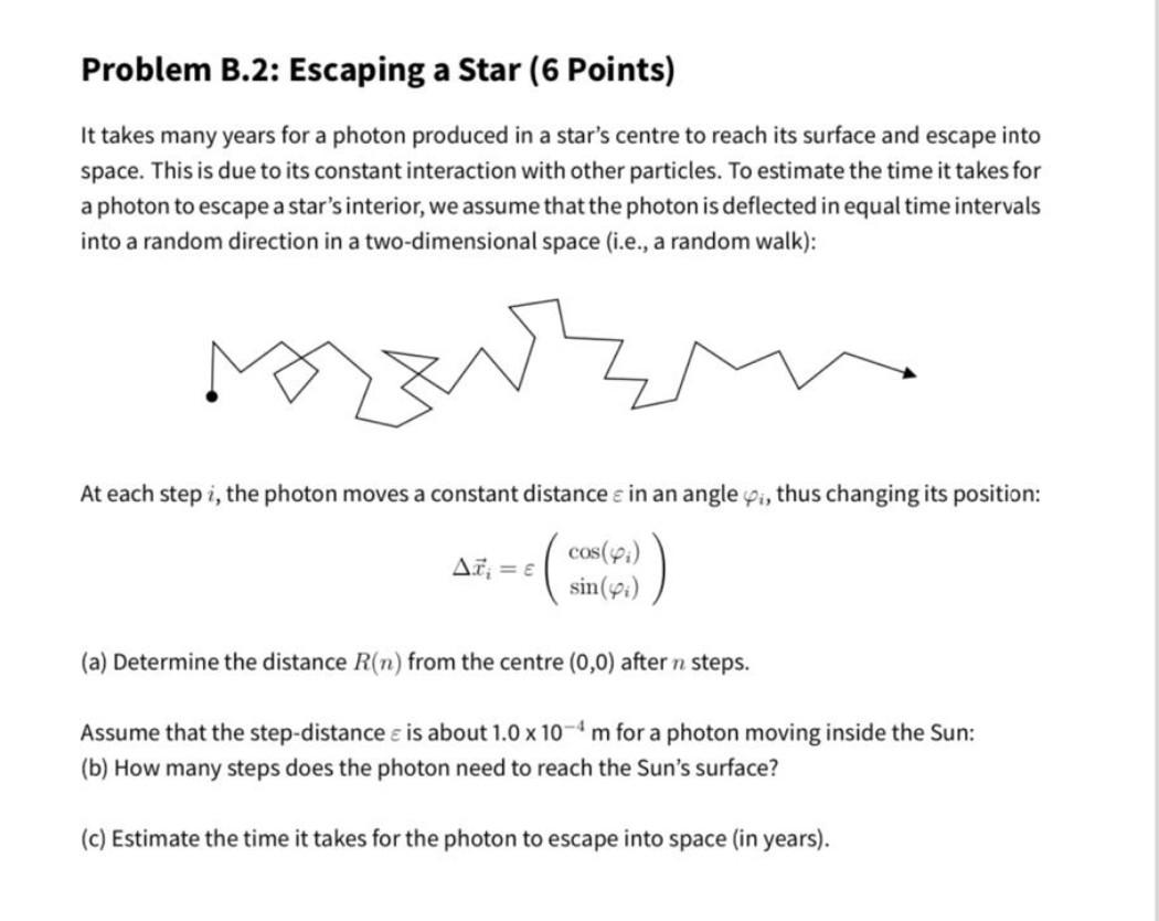 Solved Problem B.2: Escaping a Star (6 Points) It takes many | Chegg.com