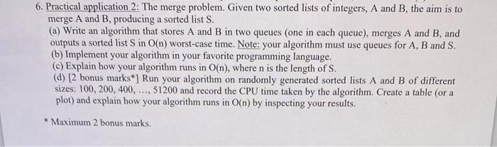Solved 6. Practical application 2: The merge problem. Given | Chegg.com