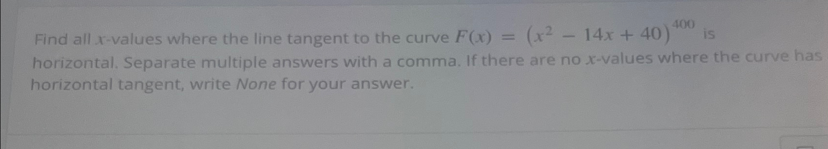 Solved Find all x-values where the line tangent to the curve | Chegg.com