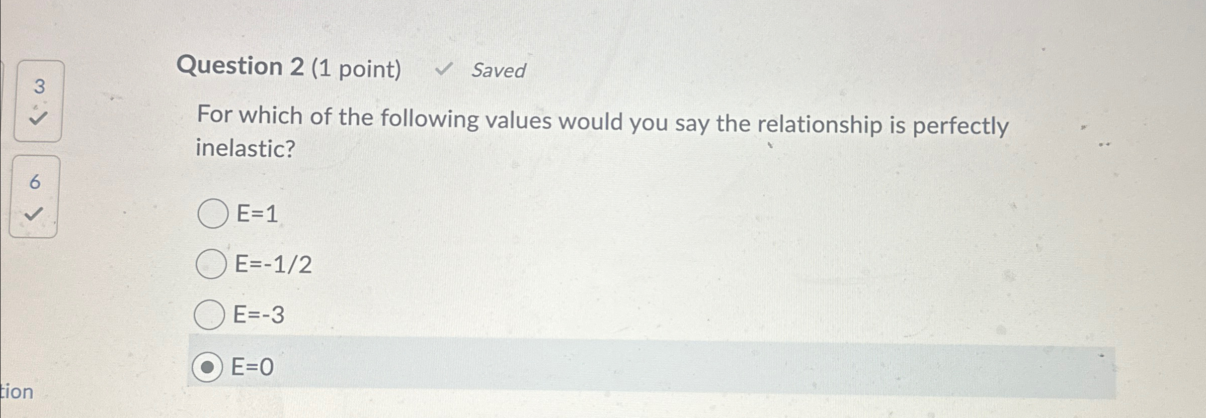 Solved 3Question 2 (1 ﻿point) ﻿SavedFor which of the | Chegg.com