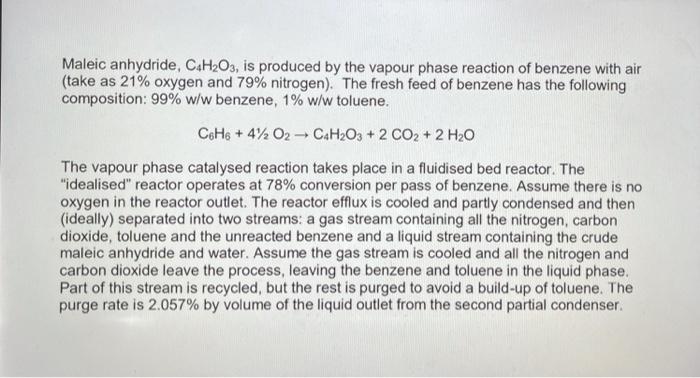 Solved Maleic anhydride, CaH2O3, is produced by the vapour | Chegg.com
