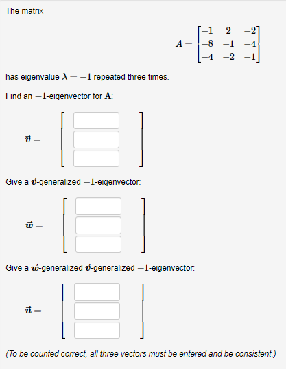 Solved The matrixA=[-12-2-8-1-4-4-2-1]has eigenvalue λ=-1 | Chegg.com
