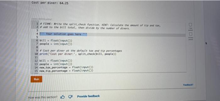 Solved Write a split_check function that retums the amount | Chegg.com