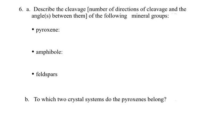 Solved 6. a. Describe the cleavage [number of directions of | Chegg.com