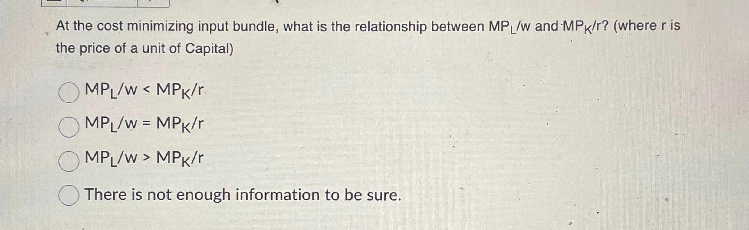 Solved At the cost minimizing input bundle, what is the | Chegg.com