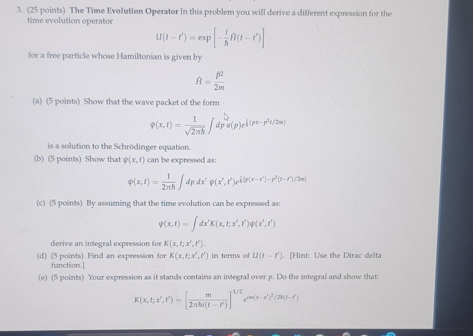 Solved 3. (25 points) The Time Evolution Operator In this | Chegg.com