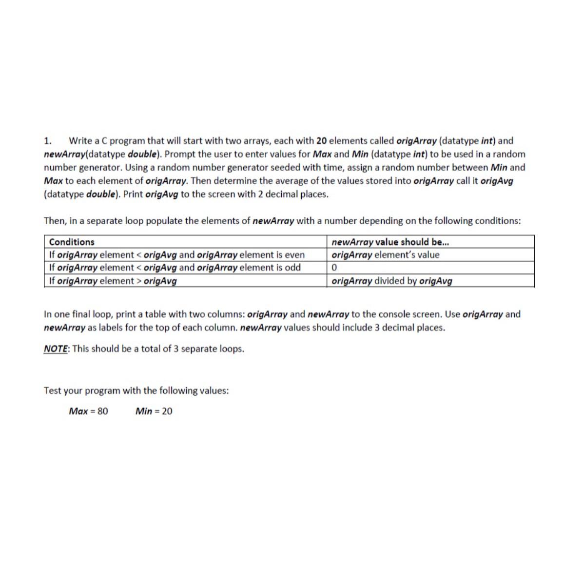 Solved Please program this in visual studio 2019 ﻿and in C | Chegg.com