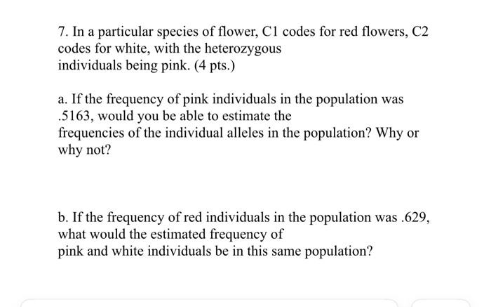 Solved 7. In a particular species of flower, C1 codes for | Chegg.com