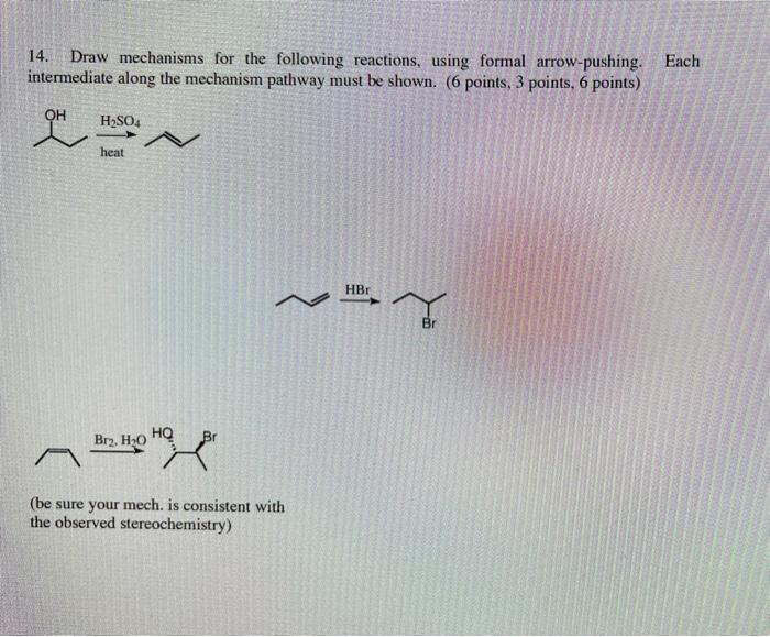 Solved 14. Draw mechanisms for the following reactions, | Chegg.com