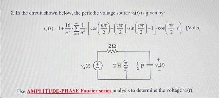 Solved 2. In the circuit shown below, the periodic voltage | Chegg.com