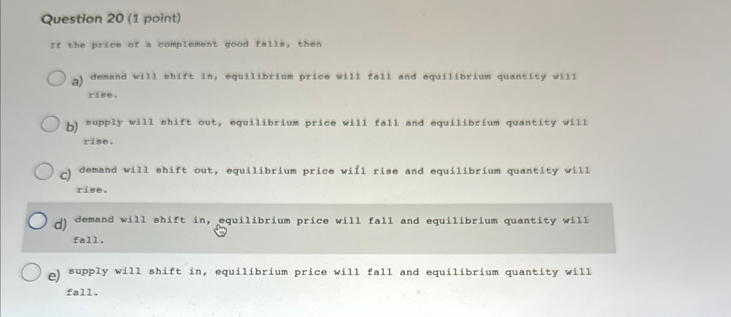 Solved Question 20 (1 ﻿point)If the price of a complement | Chegg.com