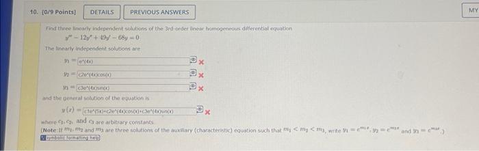 Solved y7−12y′+49y−68y=0 The lirsarfy independent solutions | Chegg.com