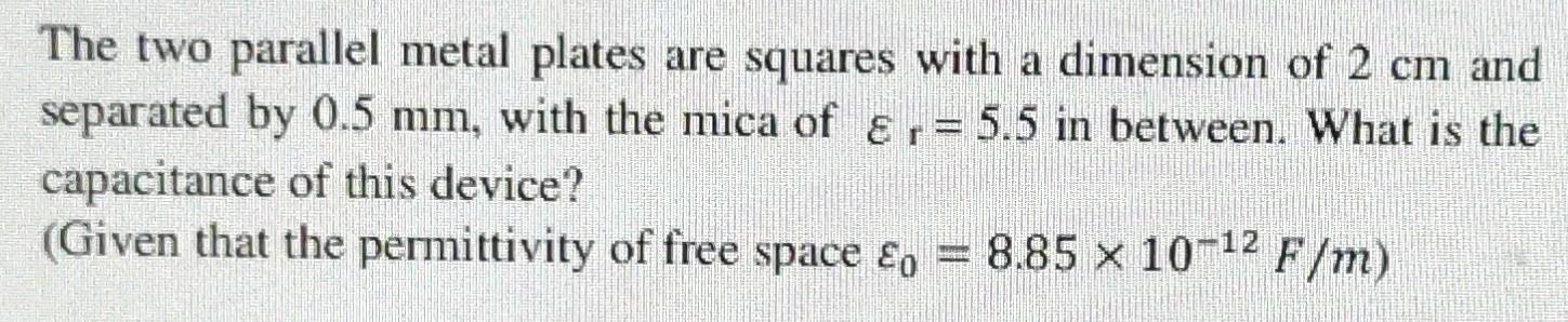 Solved The two parallel metal plates are squares with a | Chegg.com