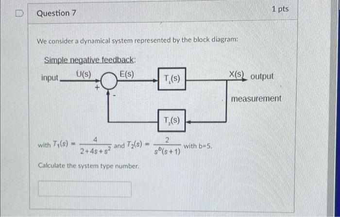 Solved Question 7 We consider a dynamical system represented | Chegg.com