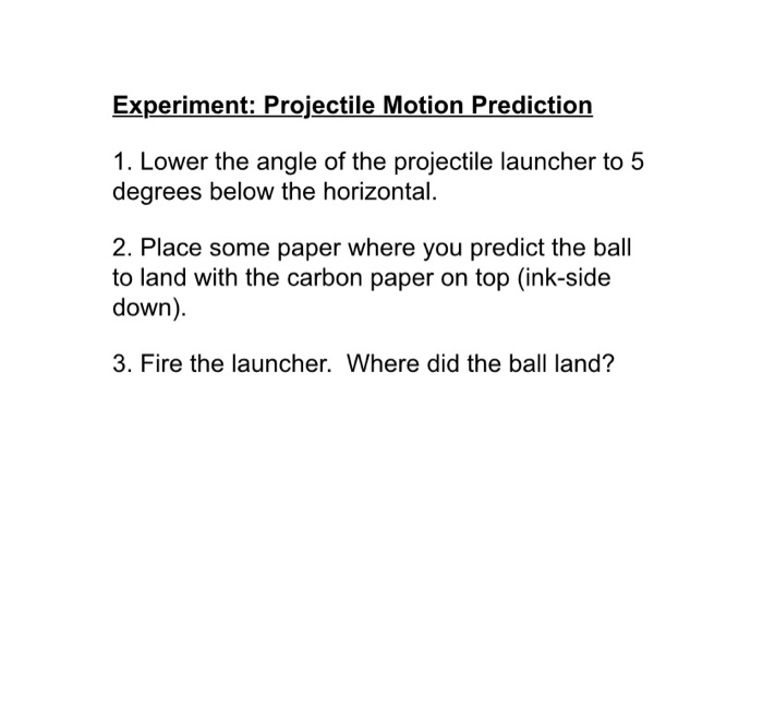 Solved Experiment: Projectile Motion Prediction 1. Lower the | Chegg.com