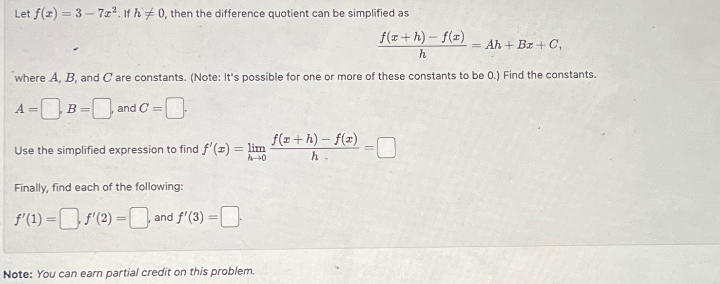 Solved Let f(x)=3-7x2. ﻿If h≠0, ﻿then the difference | Chegg.com