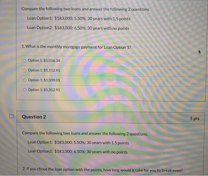 Solved Compare the following two loans and answer the | Chegg.com