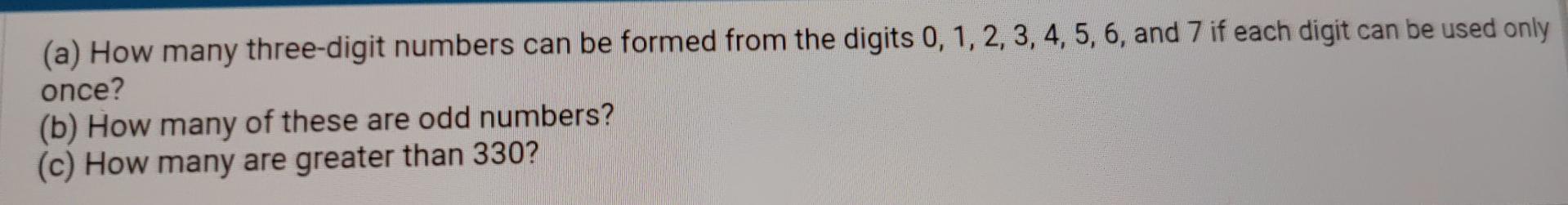 Solved (a) How many three-digit numbers can be formed from | Chegg.com