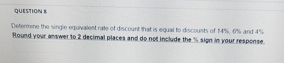Solved QUESTION 8 Determine the single equivalent rate of | Chegg.com