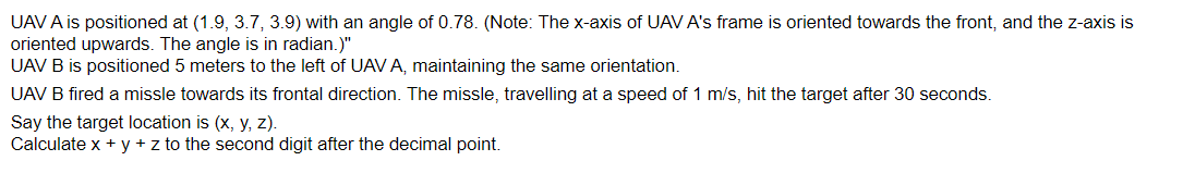 Solved UAV A is positioned at (1.9,3.7,3.9) ﻿with an angle | Chegg.com