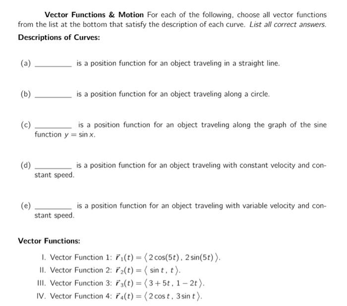 Solved Vector Functions & Motion For each of the following, | Chegg.com