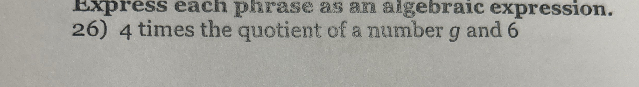 Solved Express each phrase as an aigebraic expression.4 | Chegg.com