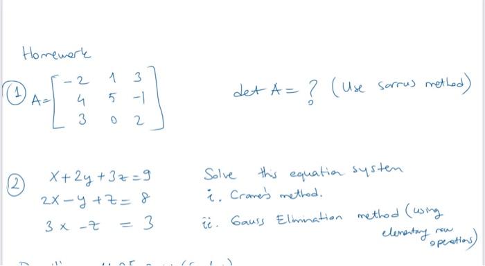 Solved Homework Da 1 3 5. -1 det A= ? ? (Use sarrus method) | Chegg.com