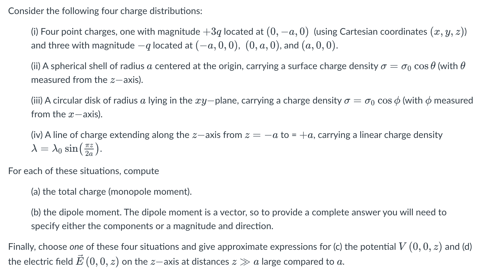 Solved Consider the following four charge distributions:(i) | Chegg.com