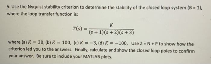Solved 5. Use the Nyquist stability criterion to determine | Chegg.com