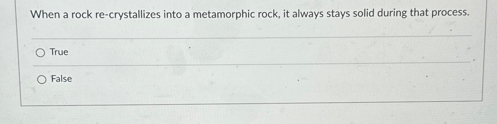 Solved When a rock re-crystallizes into a metamorphic rock, | Chegg.com