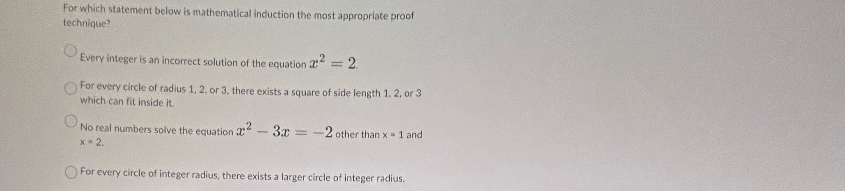 Solved For which statement below is mathematical induction | Chegg.com