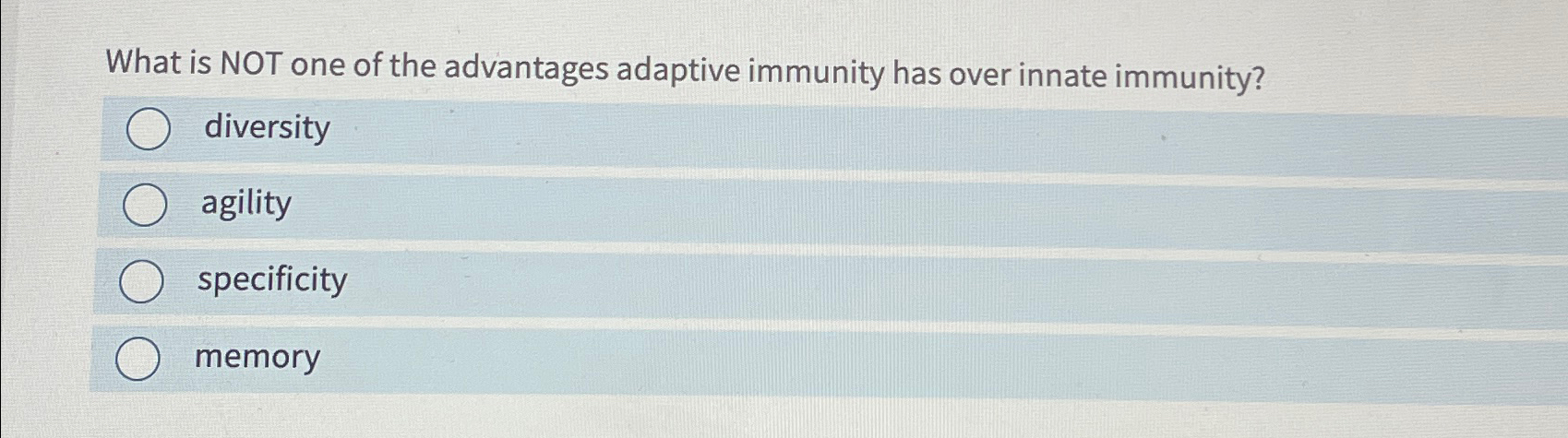 Solved What is NOT one of the advantages adaptive immunity | Chegg.com