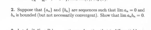 Solved 2. Suppose that {an} and {bn} are sequences such that | Chegg.com