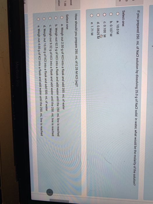 Solved If you prepared 250 mL of NaCl solution by dissolving | Chegg.com