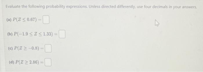 Solved Evaluate the following probability expressions. | Chegg.com