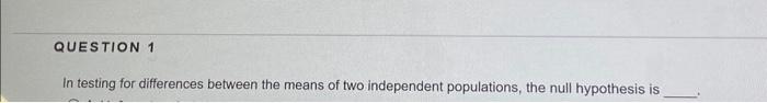 Solved In testing for differences between the means of two | Chegg.com