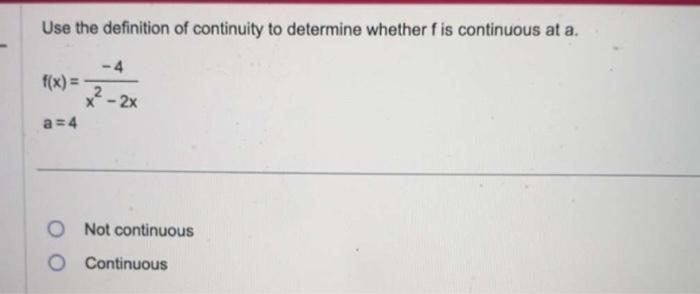 Solved Use the definition of continuity to determine whether | Chegg.com