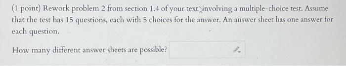 Solved (1 point) Rework problem 2 from section 1.4 of your | Chegg.com