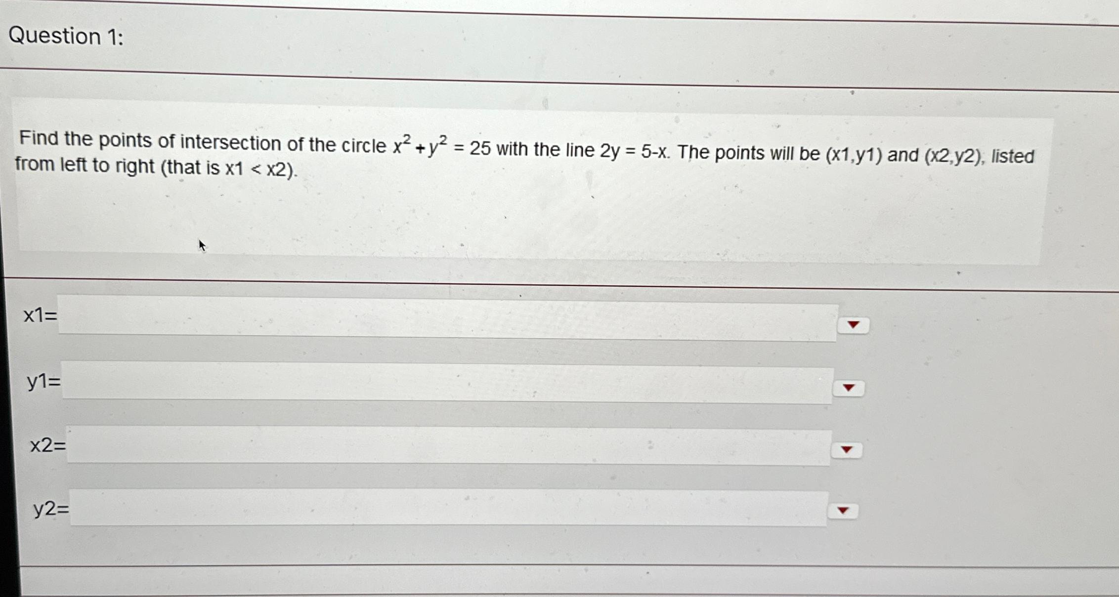 Solved Question 1:Find the points of intersection of the | Chegg.com