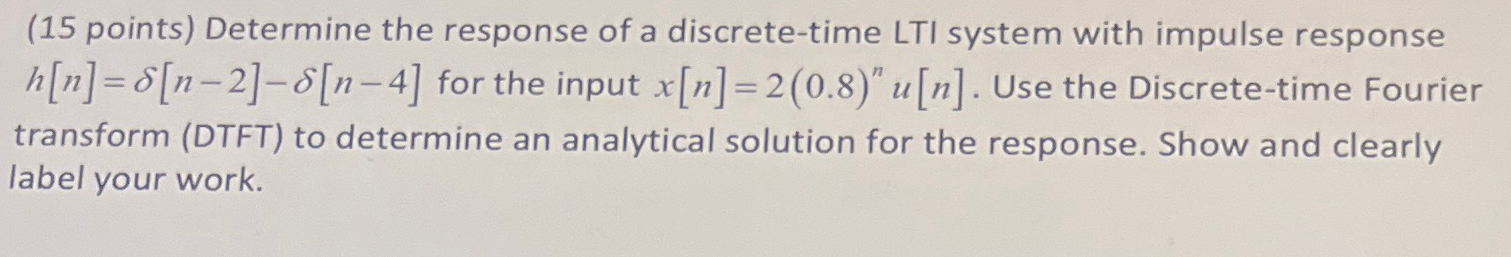 Solved (15 ﻿points) ﻿Determine the response of a | Chegg.com