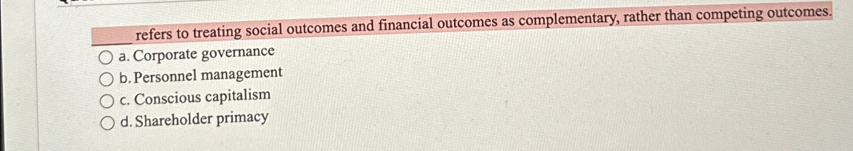 Solved refers to treating social outcomes and financial | Chegg.com