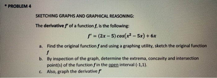 Solved * PROBLEM 4 SKETCHING GRAPHS AND GRAPHICAL REASONING: | Chegg.com